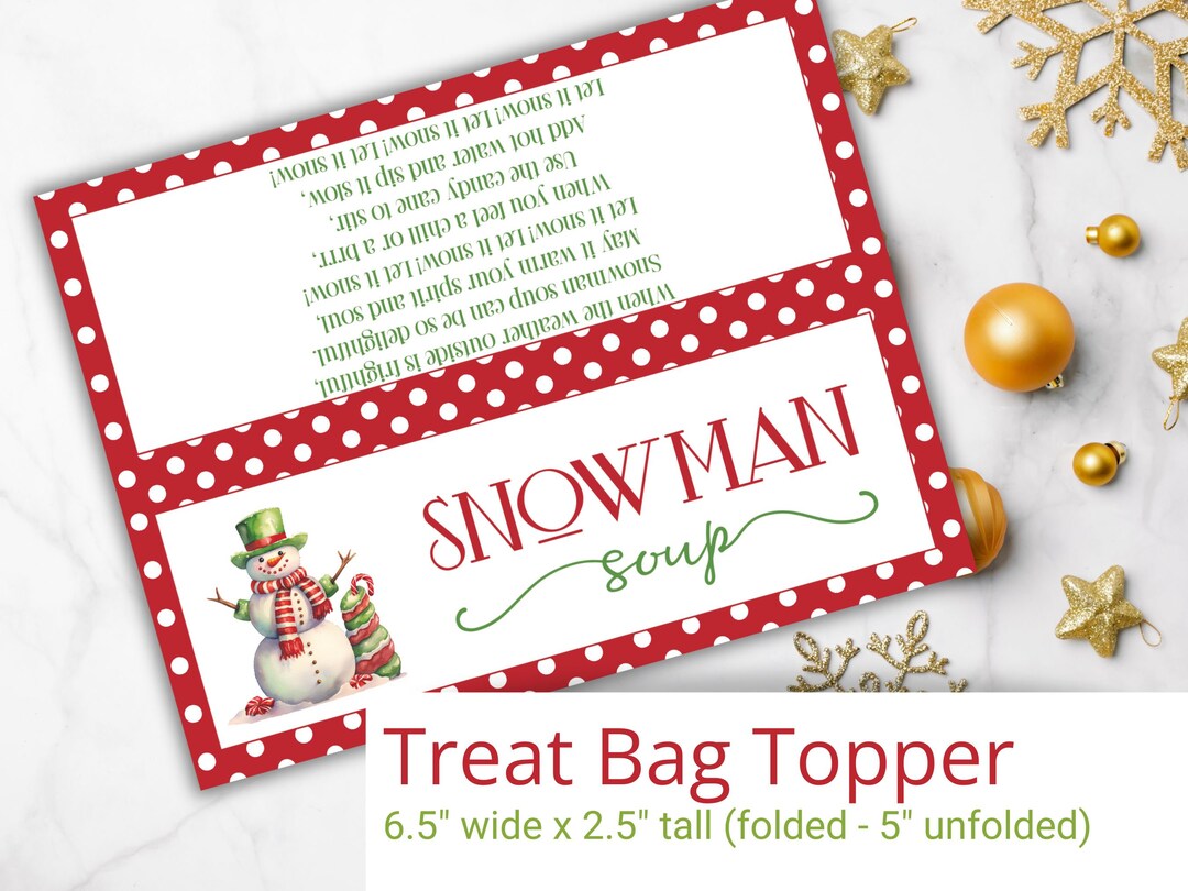 PRINTABLE Snowman Soup Treat Bag Christmas Toppers Snowman Christmas ...
