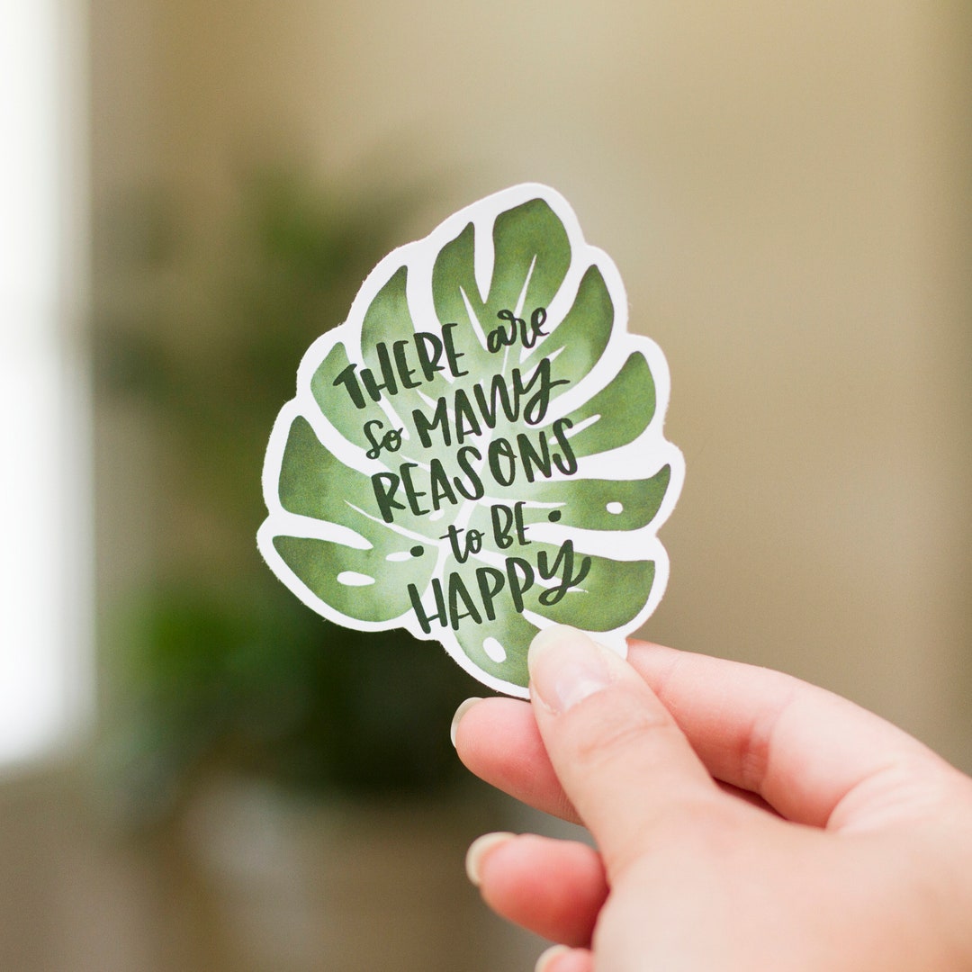 Reasons to Be Happy Uncoated Vinyl Sticker | Vinyl Sticker | Plant ...