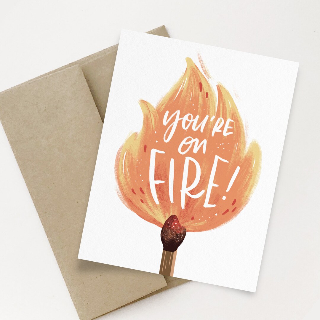 You're on Fire A2 Greeting Card | Congratulation Card | Fire Greeting ...