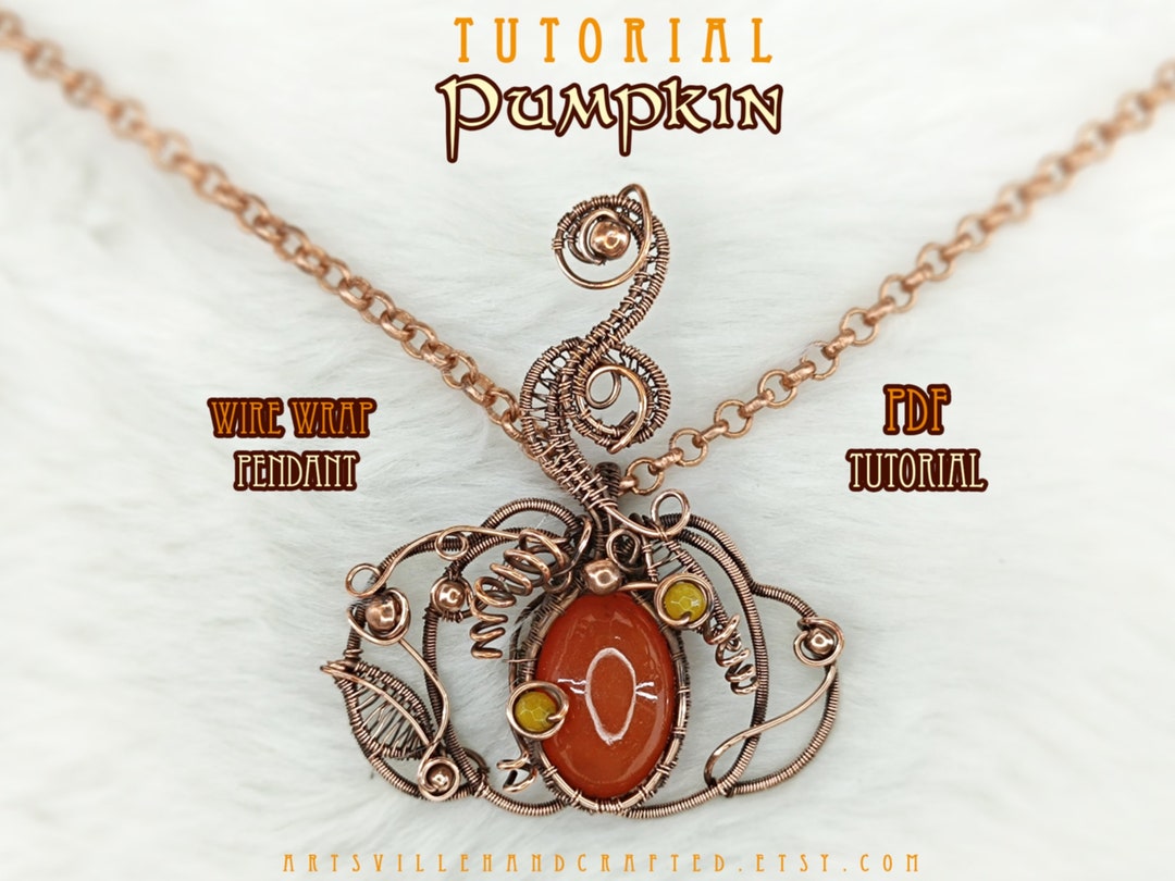 Wire Wrapped Pumpkin Pendant PDF Tutorial - DIY Halloween Jewelry Craft ...