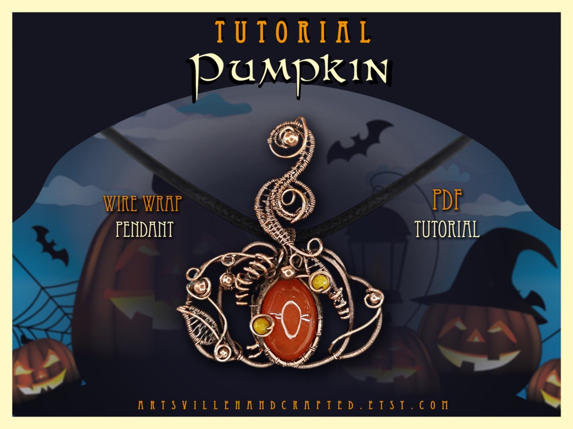 Wire Wrapped Pumpkin Pendant PDF Tutorial - DIY Halloween Jewelry Craft ...