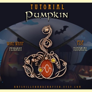 Wire Wrapped Pumpkin Pendant PDF Tutorial - DIY Halloween Jewelry Craft ...