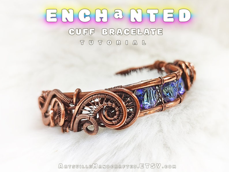 Enchanted Cuff Bracelet Tutorial, Wire Wrap Bracelet Tutorial, DIY Wire ...