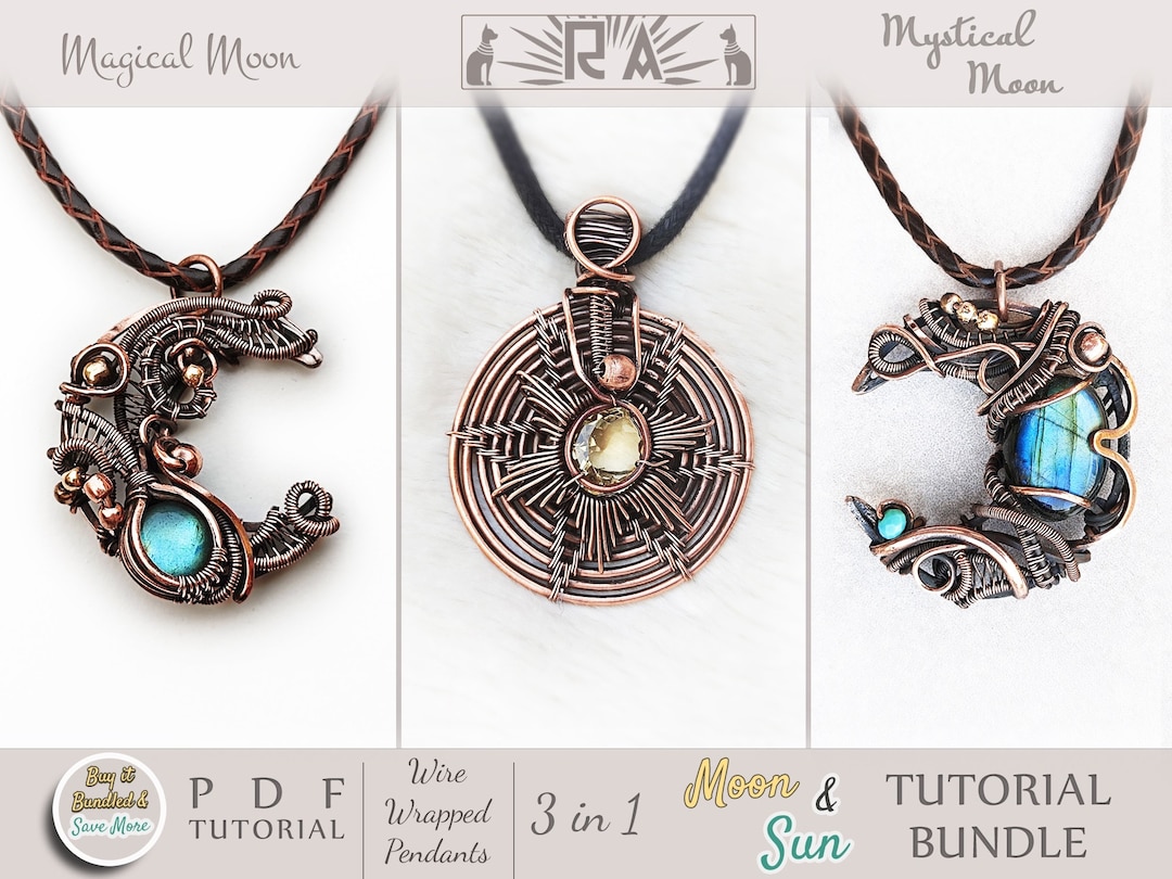 Sun and Moon Bundle : 3 Wire Wrap Tutorials, Wire Wrapping Tutorial ...