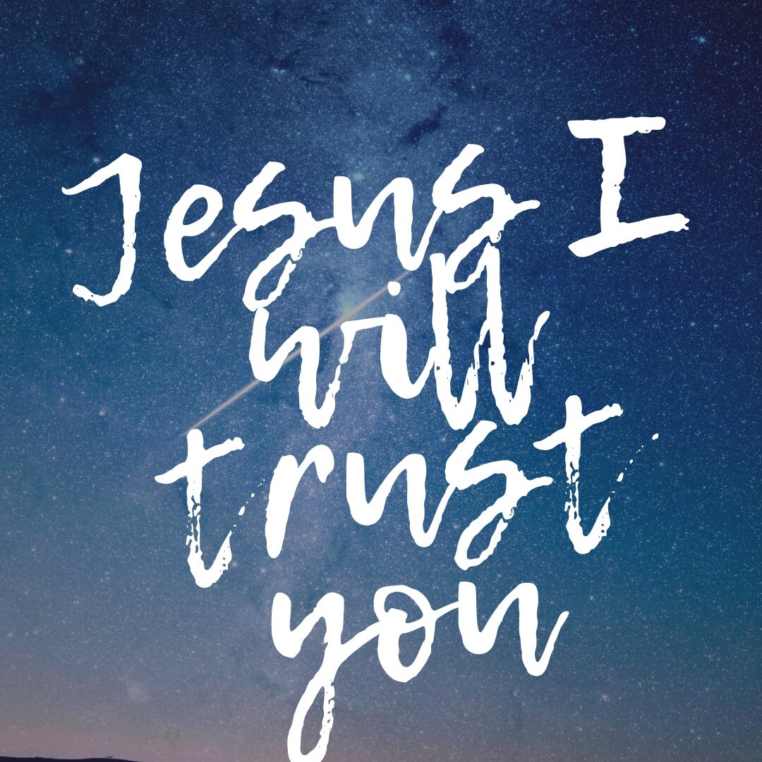 Quote Art- Jesus I Will Trust You (digital Download) - Etsy