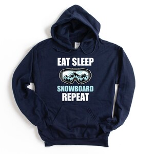 Snowboarding Hoodie/ Snowboarder Gift/ Eat Sleep Snowboard Repeat/ Cute ...