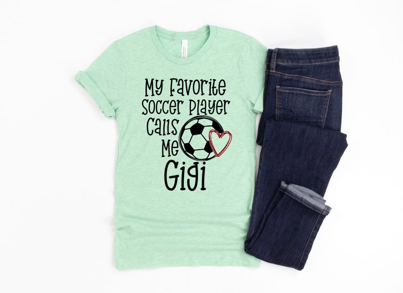 Cute Soccer Gigi Shirt/ Grandma Soccer Shirt Gift/ My Favorite Soccer ...