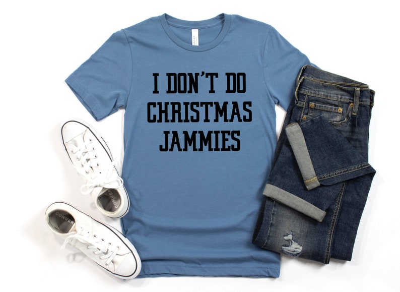 Christmas PJ Shirt/ Funny Christmas Holiday Shirt Gift/ I Don't Do ...