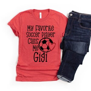 Cute Soccer Gigi Shirt/ Grandma Soccer Shirt Gift/ My Favorite Soccer ...