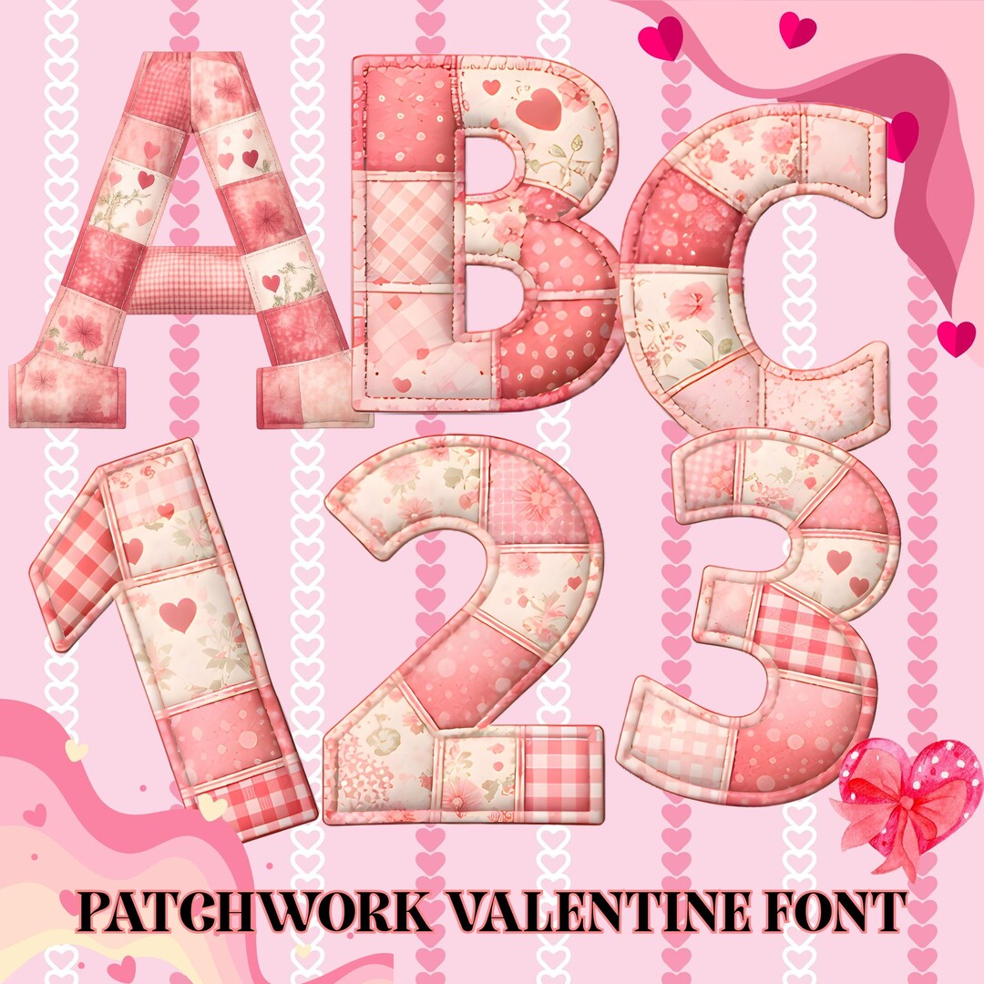 Patchwork Valentine Clipart Font Alphabet & Numbers PNG, Quilted ...