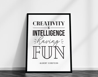 Creativity is Intelligence Having Fun Printable/albert - Etsy