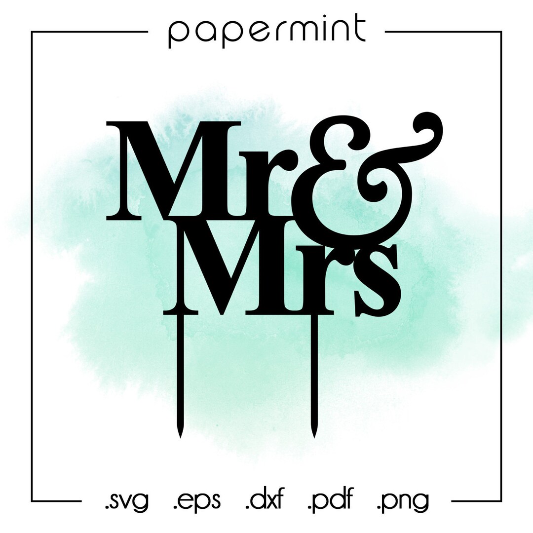 Mr & Mrs Vector Cake Topper. Downloadable Wedding Topper Design ...