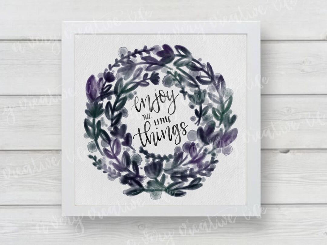 Enjoy the Little Things | Handwritten | Printable Art | Wall Art ...