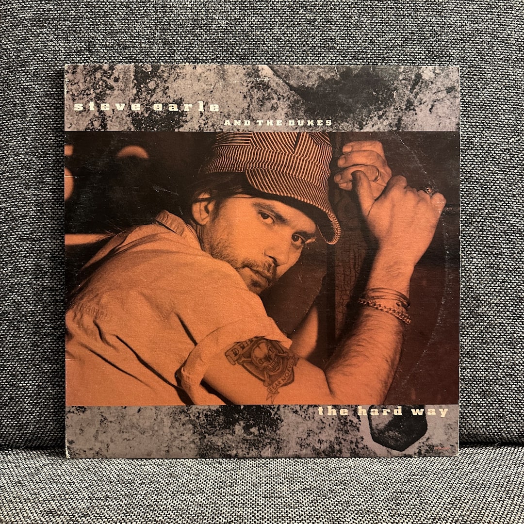 Steve Earle and the Dukes the Hard Way Vinyl Record 1990 Country Rock ...