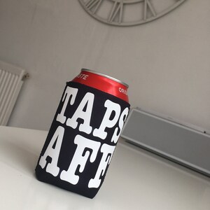 Taps Aff Funny Can Cooler / Funny Scottish Weather Beer Cooler / Gift ...