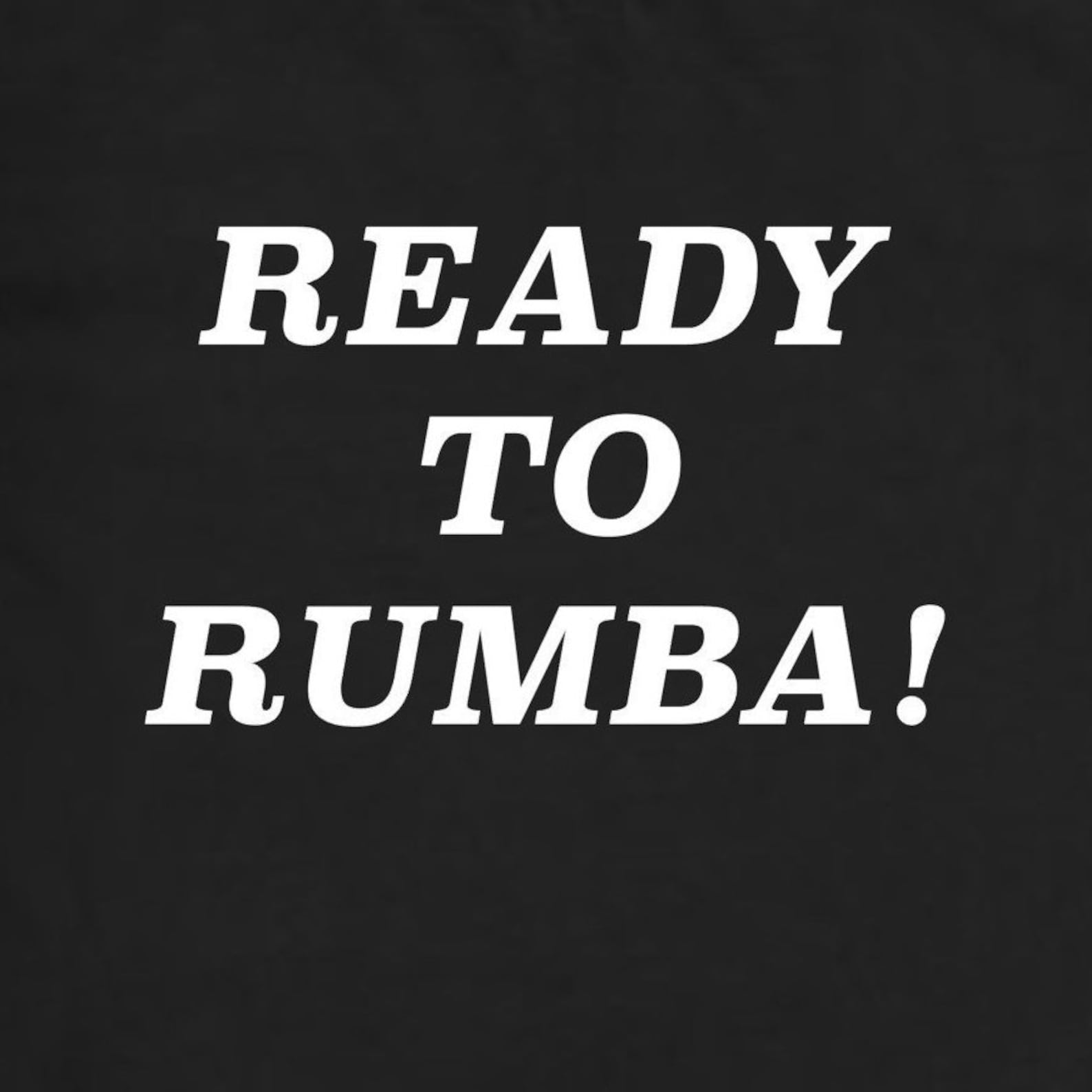 Ready to Rumba T-shirt/dance Shirt/rumba Shirt/hen Night T-shirt/hen ...