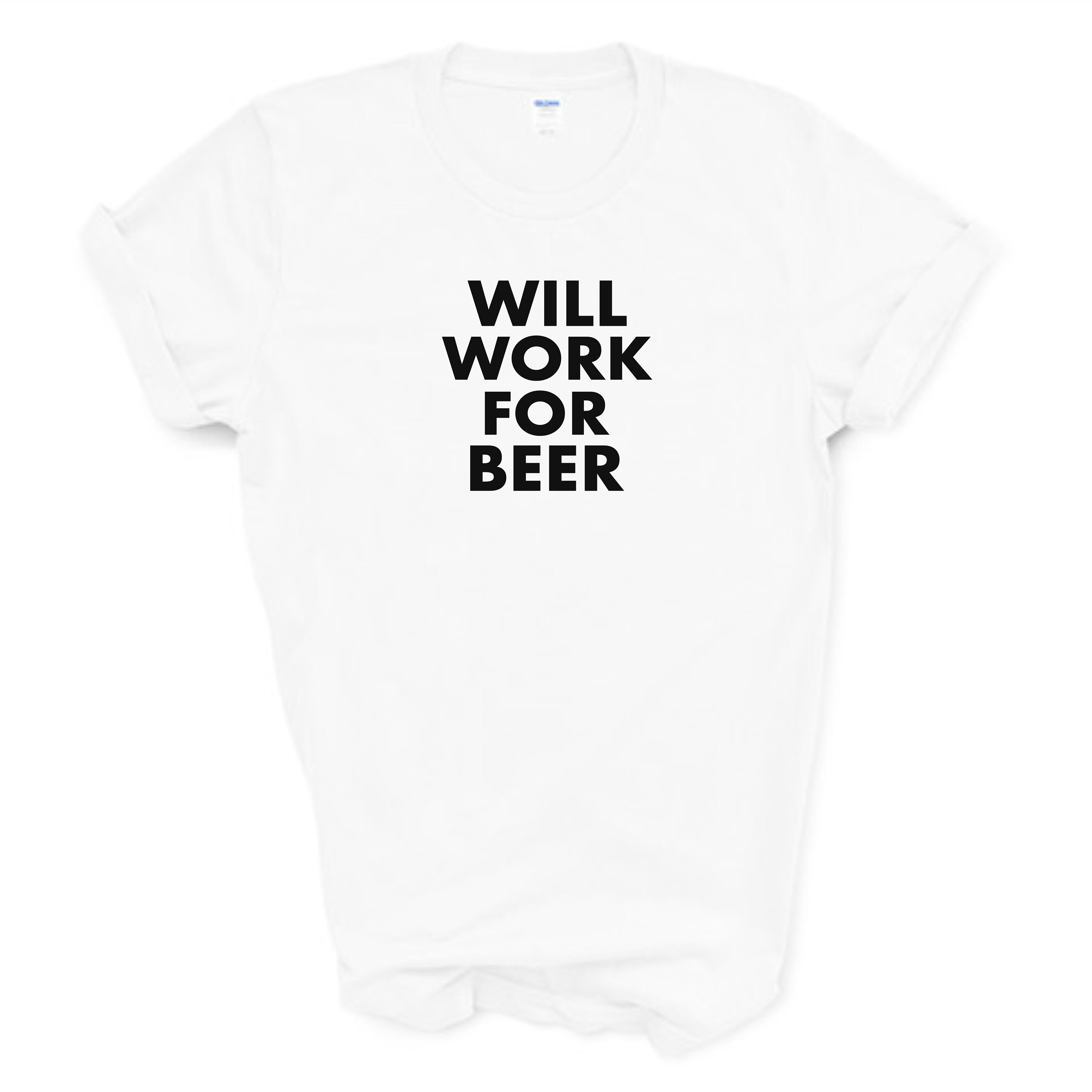 Will Work for Beer/funny Drinking Themed T-shirt/drinking Theme Shirt ...