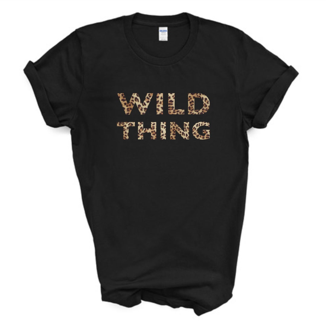 Wild Thing T-shirt/party T-shirt/leopard Print Shirt/zebra Print Shirt ...