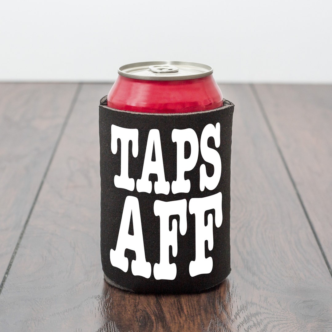 Taps Aff Funny Can Cooler / Funny Scottish Weather Beer Cooler / Gift ...