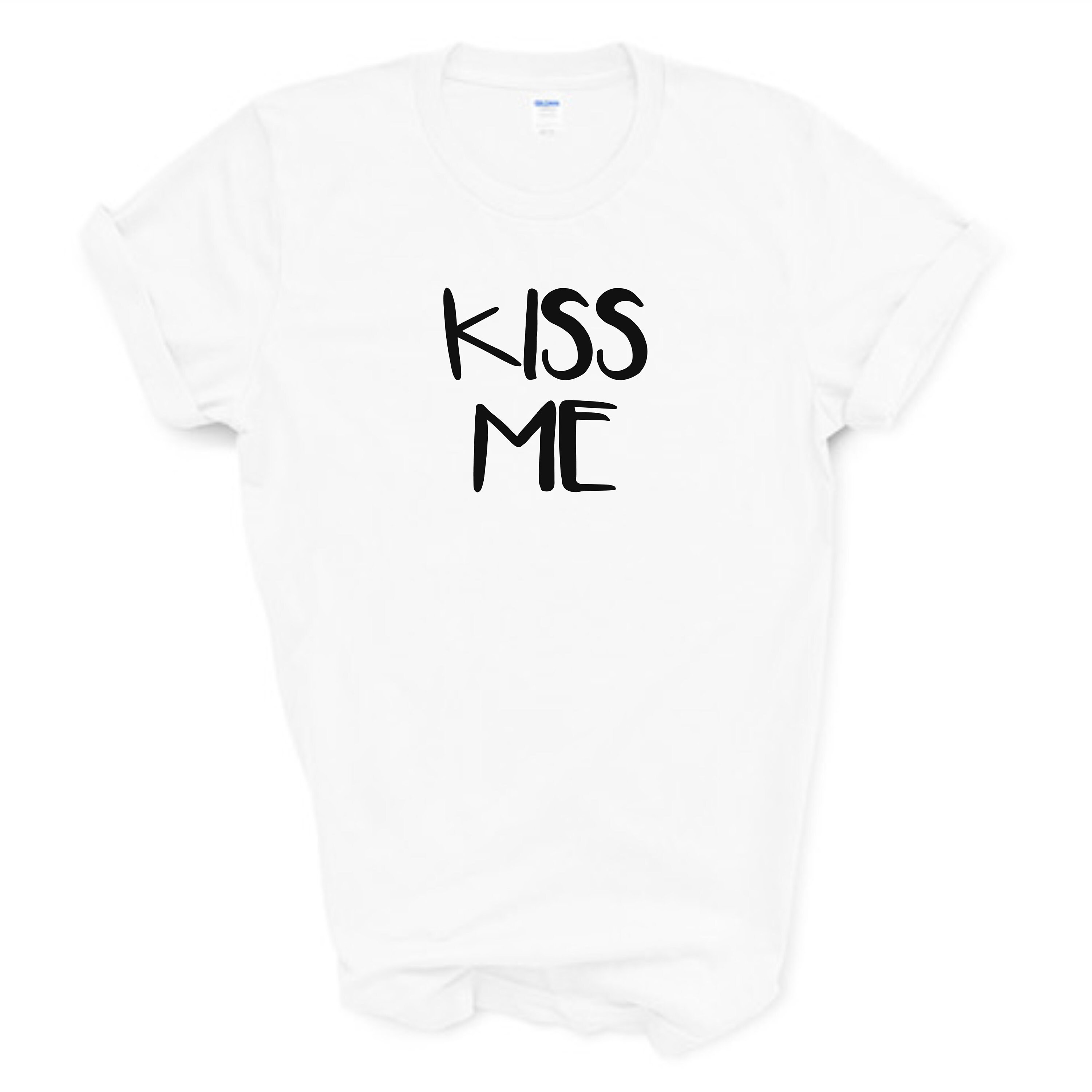 Kiss Me T-shirt / Valentines T-shirt / Valentines Shirt / Valentines ...