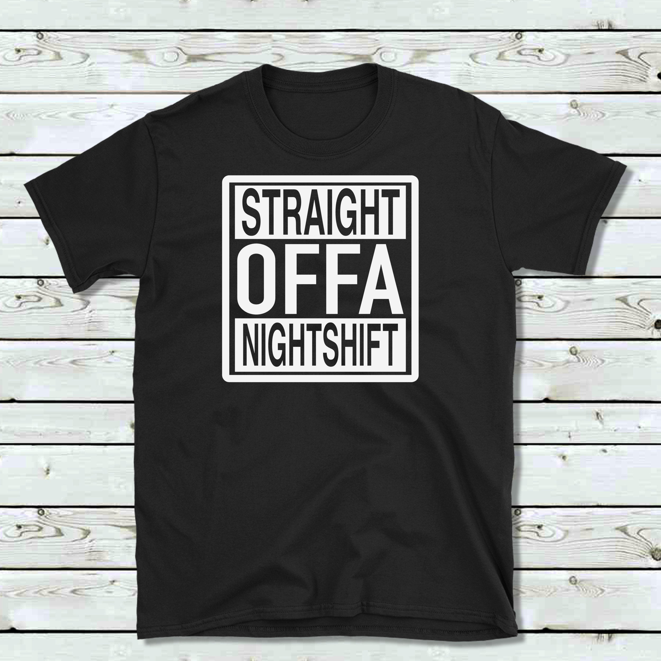 Nightshift Tshirt/gift for Shift Workers, Funny Tshirt, Nurse T-shirt ...