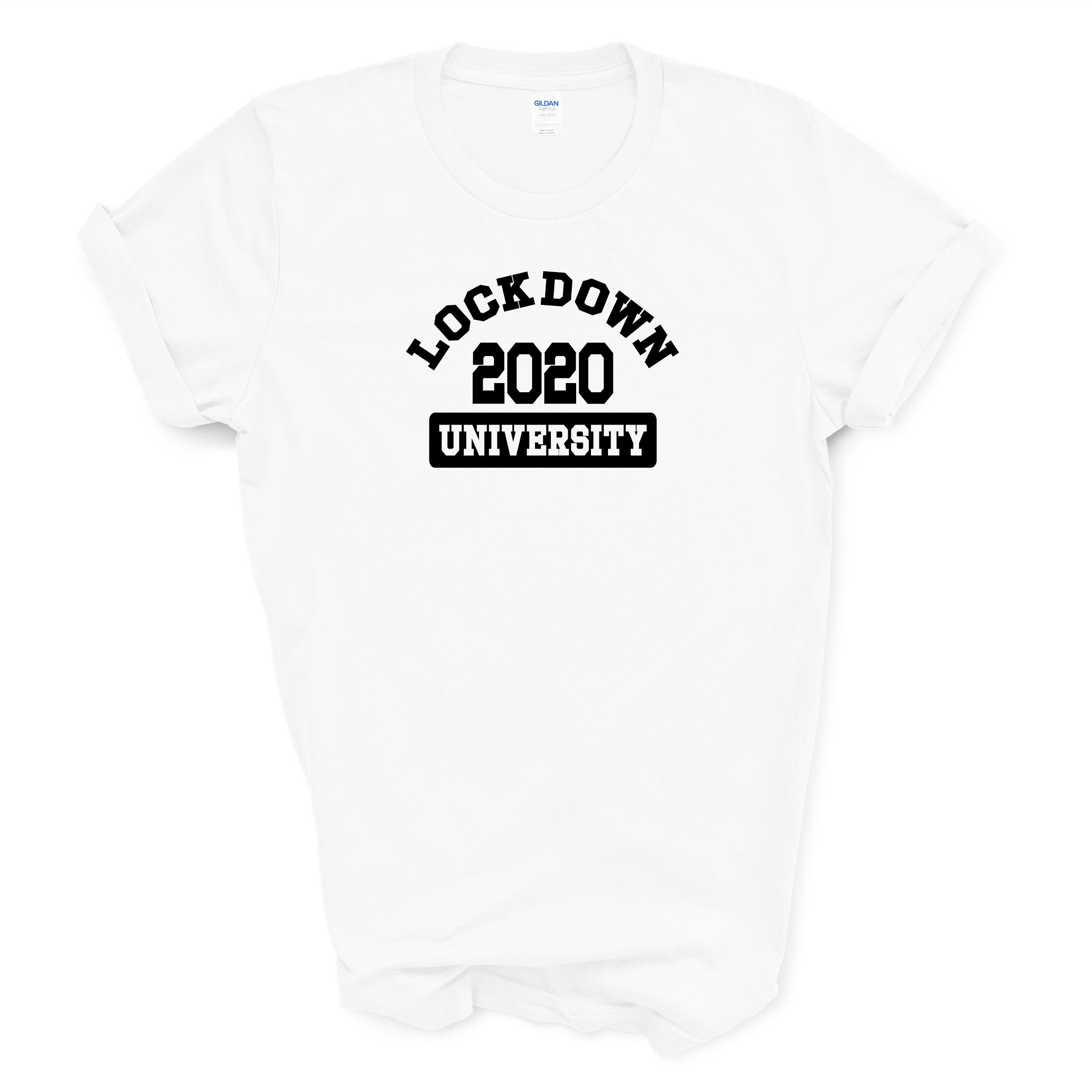Lockdown University 2020 T-shirt / Student Tshirt / Class of 2020 ...