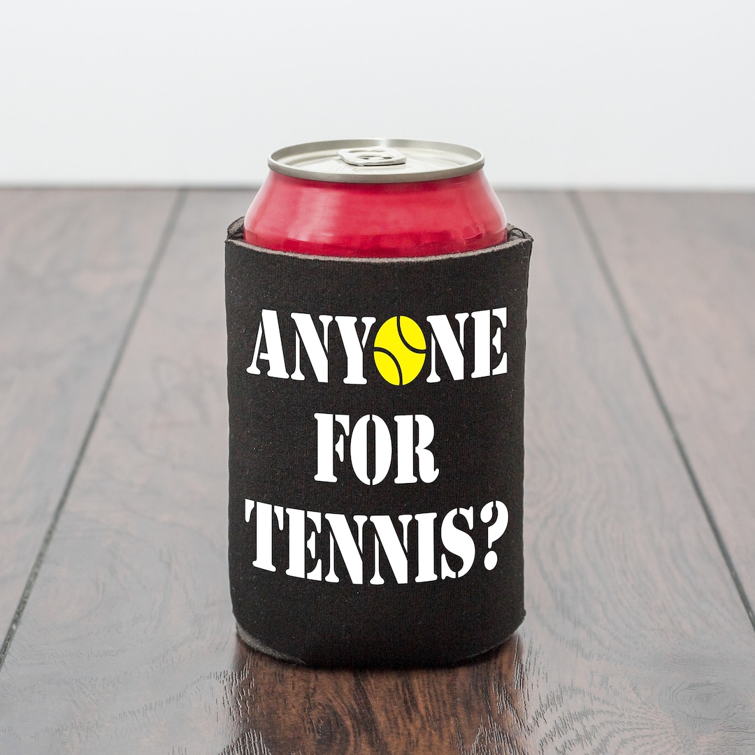 Anyone for Tennis Can Cooler / Tennis Gift / Funny Tennis Gift / Tennis ...