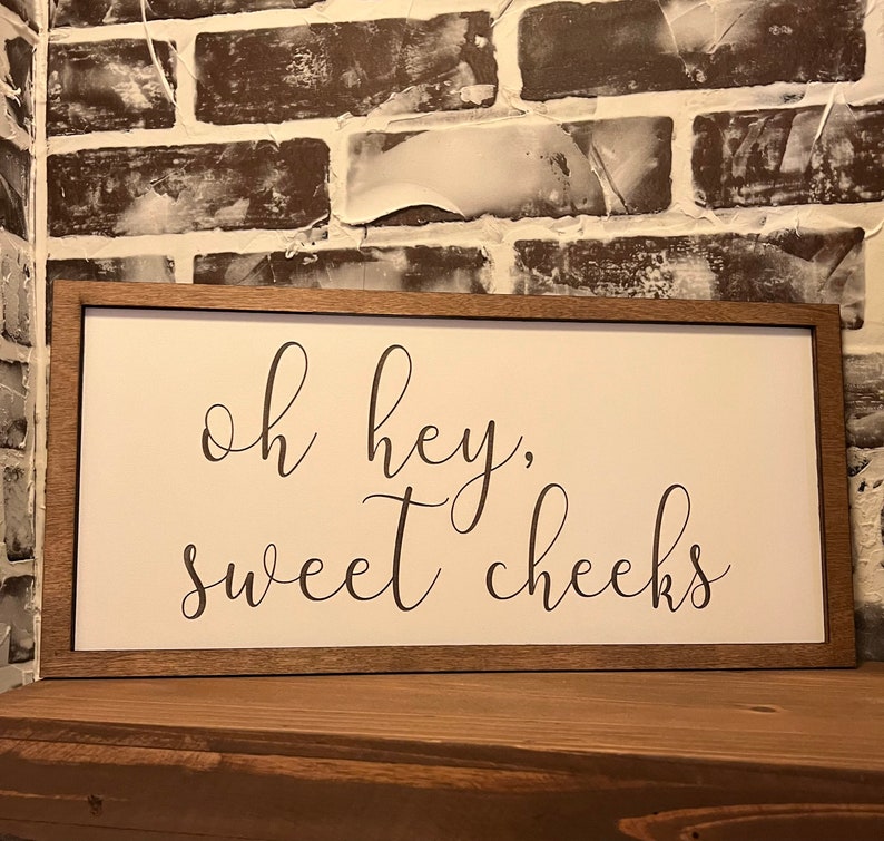 Oh Hey Sweet Cheeks Sign With Framebathroom Decorationssweet - Etsy