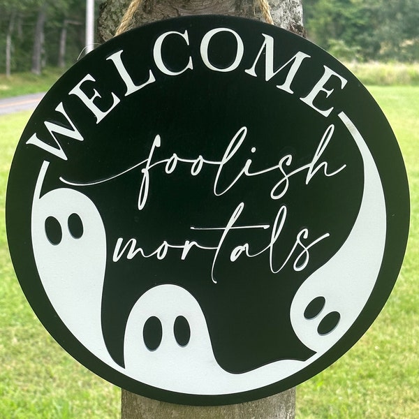 Welcome Foolish Mortals Sign - Etsy