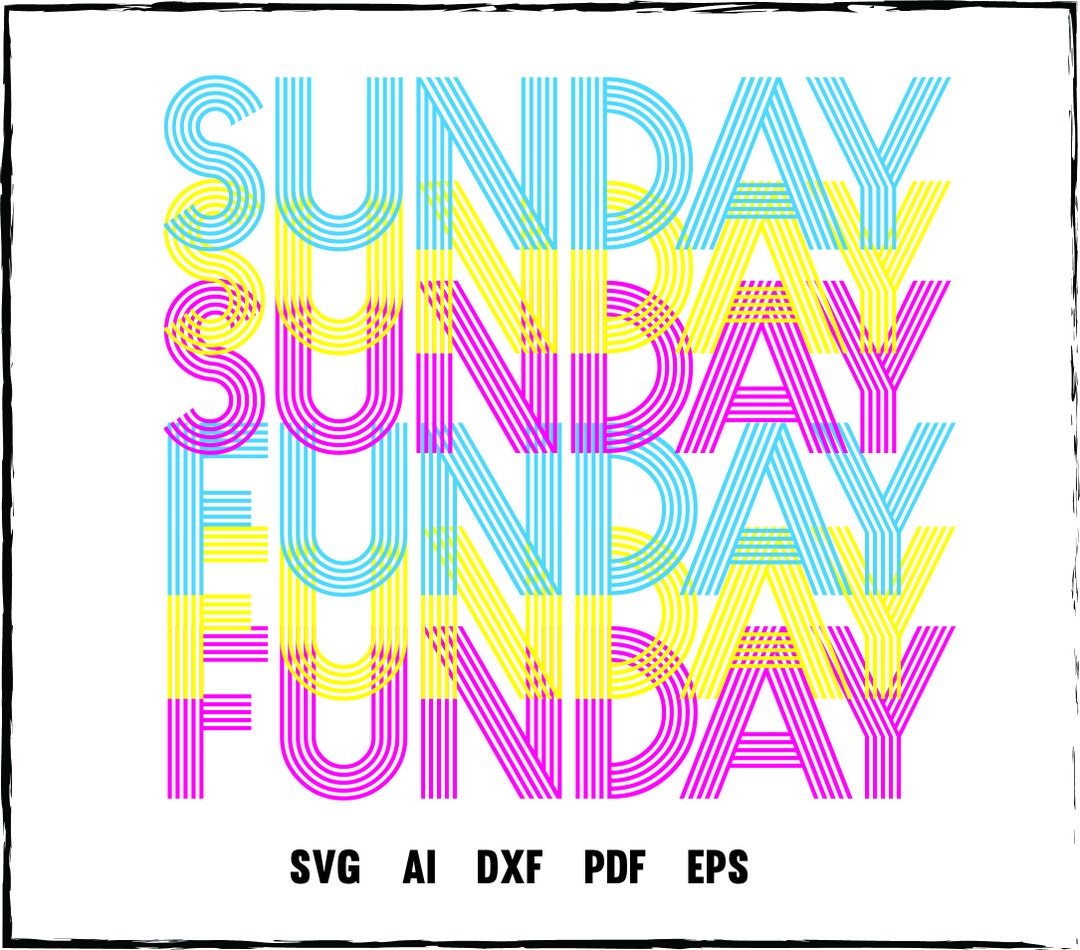 Sunday Funday Vector - COMMERCIAL LICENSE - Etsy