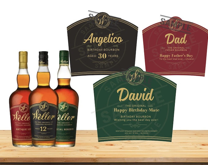 Weller Bourbon Whiskey Custom Label,custom Whiskey Label, Bourbon ...