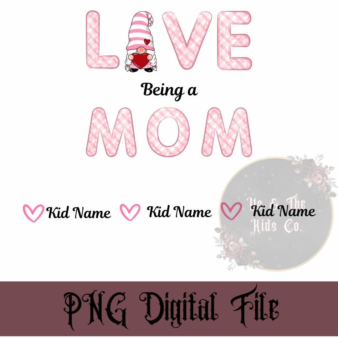 Love Being A Mom PNG - Etsy
