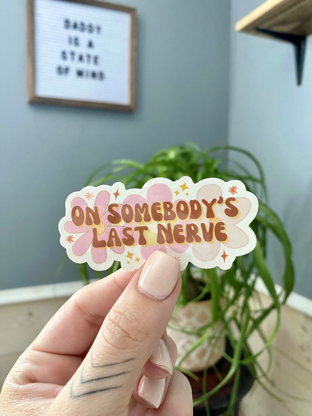 Somebody’s Last Nerve Sticker | Removable Vinyl Sticker - Etsy