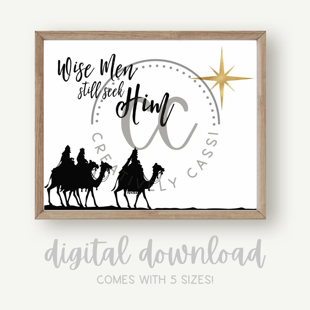 Wise Men Still Seek Him Printable, Downloadable Christmas Nativity ...