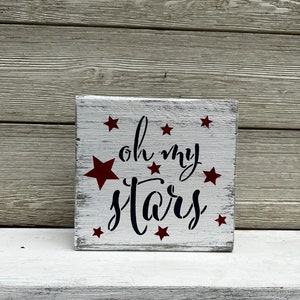 Oh My Stars Patriotic Wood Sign/rustic Patriotic Decor Sign/4th of July ...