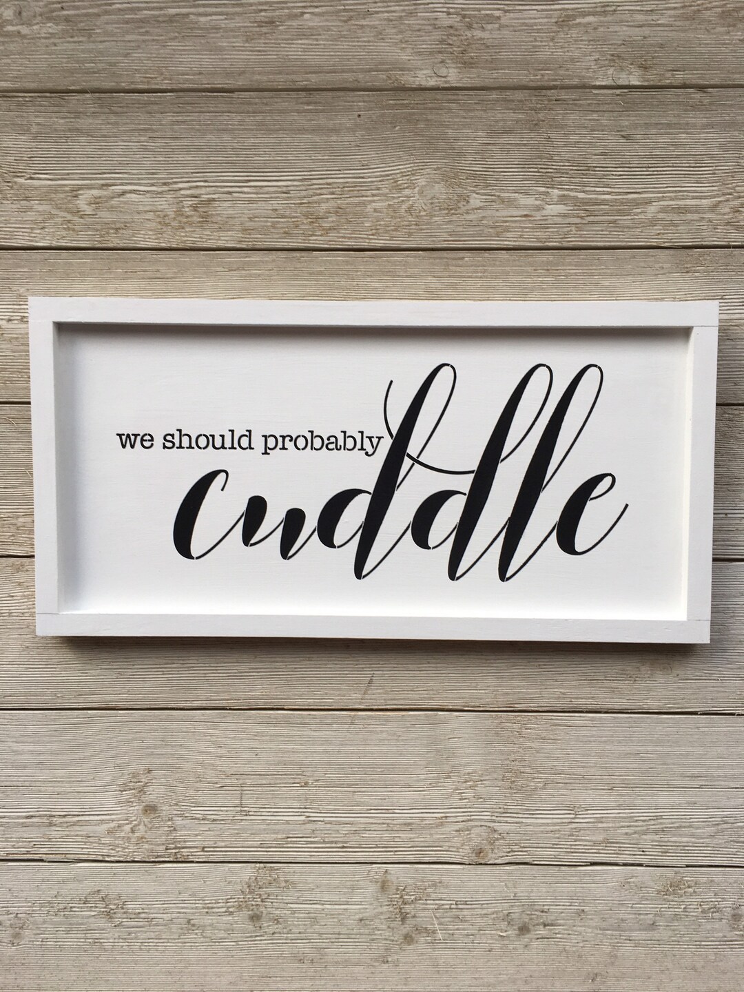 We Should Probably Cuddle Wood Sign, Valentine's Day Decor - Etsy