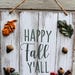 Rustic Happy Fall Yall Wall Hanging Sign/rustic Fall Sign/rustic Fall ...