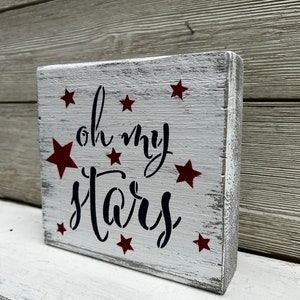 Oh My Stars Patriotic Wood Sign/rustic Patriotic Decor Sign/4th of July ...