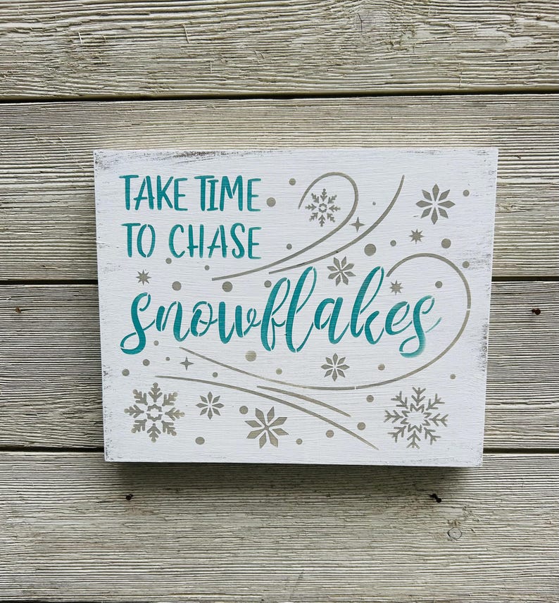 Take Time to Chase the Snowflakes Wood Canvas Sign/farmhouse Christmas ...