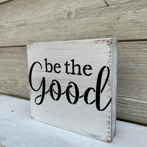 Be Kind Wood Sign/be the Good Wood Sign/be the Light Wood Sign ...
