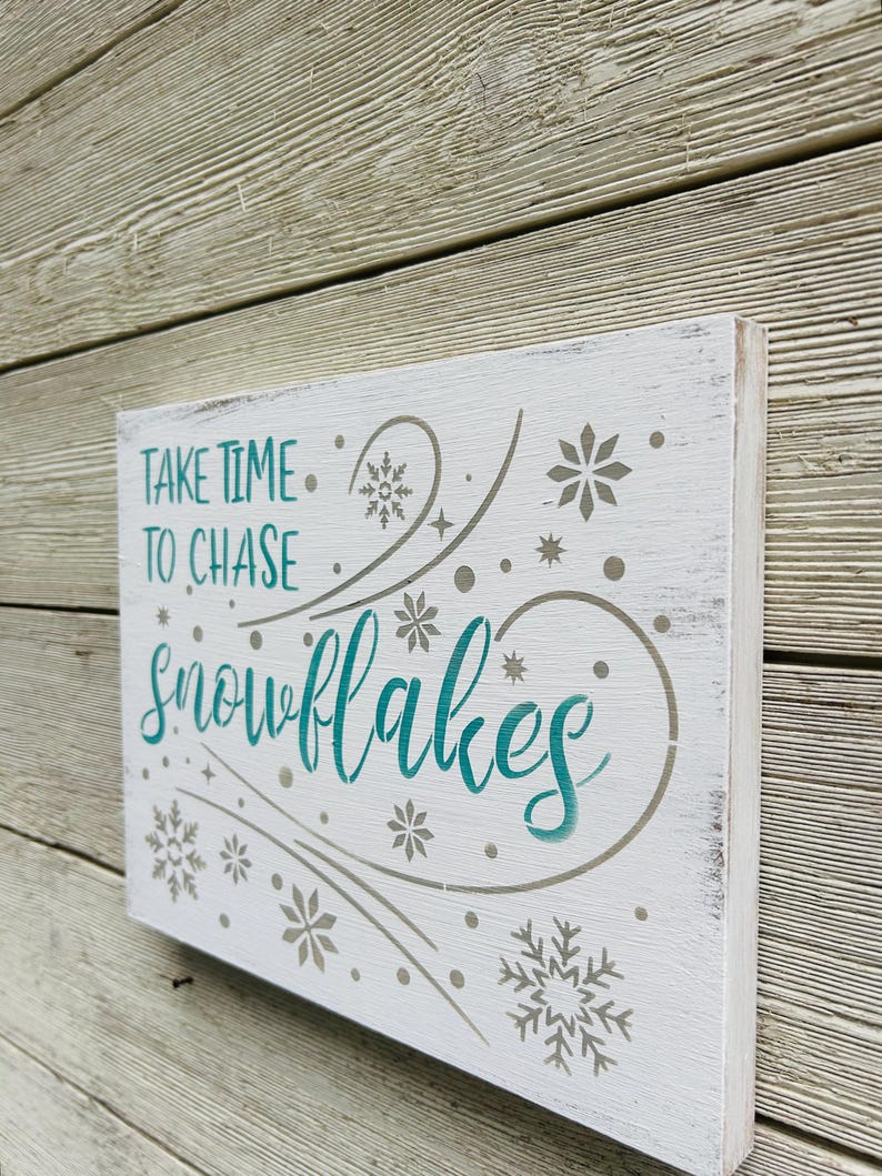 Take Time to Chase the Snowflakes Wood Canvas Sign/farmhouse Christmas ...