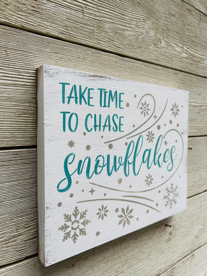 Take Time to Chase the Snowflakes Wood Canvas Sign/farmhouse Christmas ...