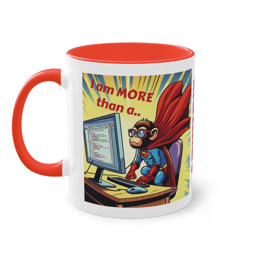 I Am More Than a Code Monkey - Superman Two-tone Coffee Mug From Office ...