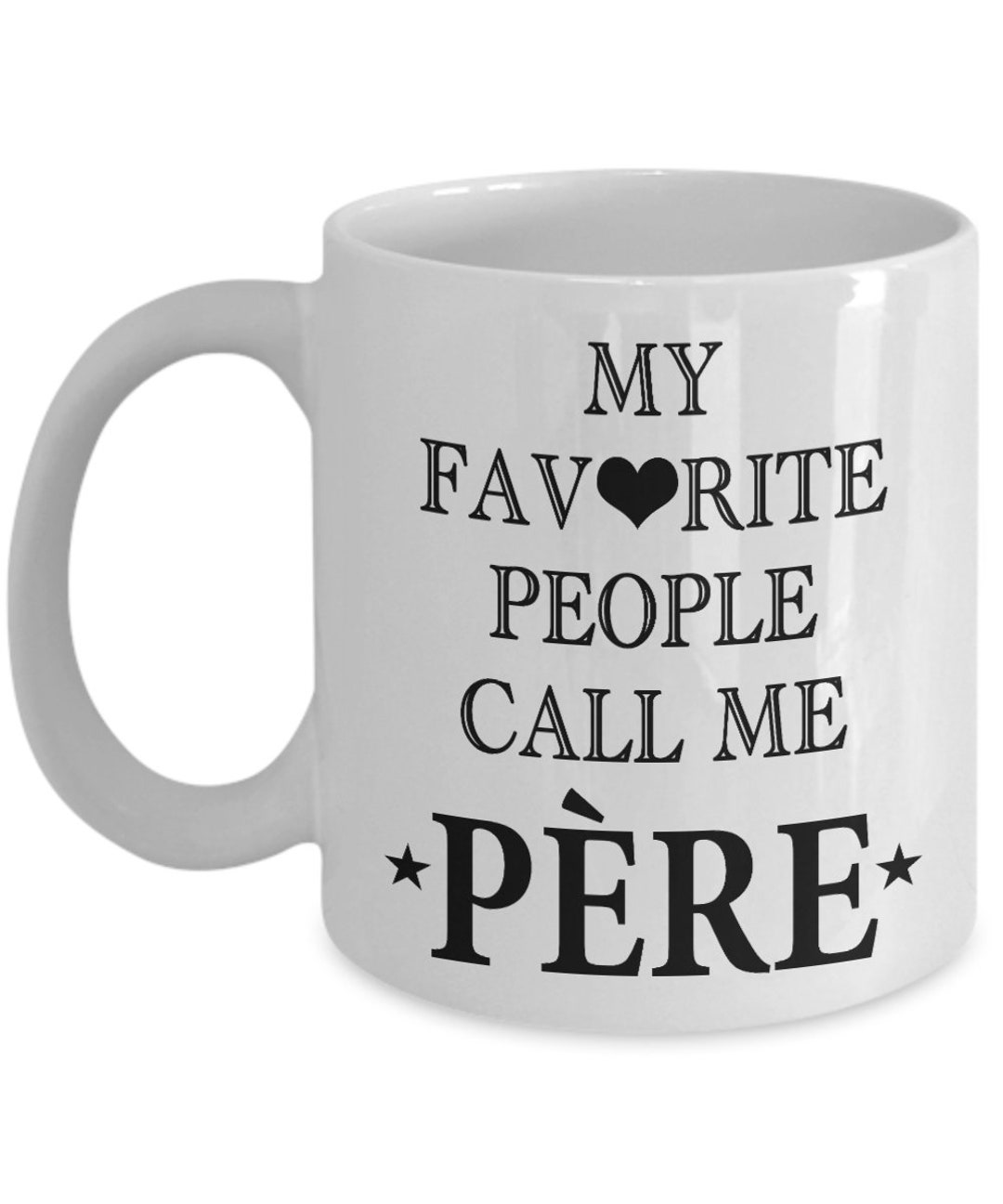 PÈRE, PERE, French Dad Mug, French Father Mug, French Father, French ...