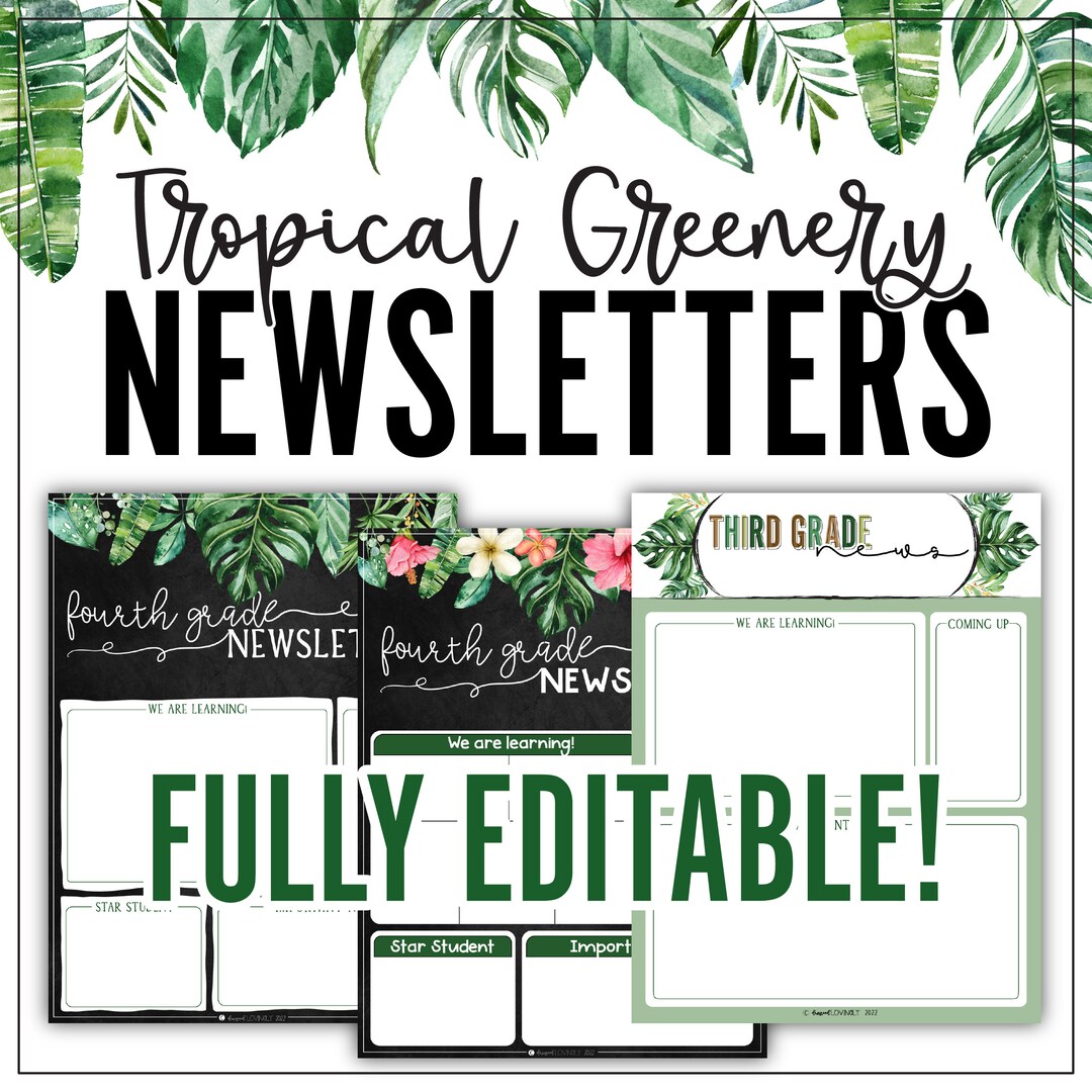 Fully Editable Tropical Classroom Newsletters, Tropical Greenery ...