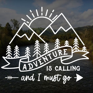 Adventure is Calling Vinyl Decal for Cars, Laptops, Etc., Adventure ...