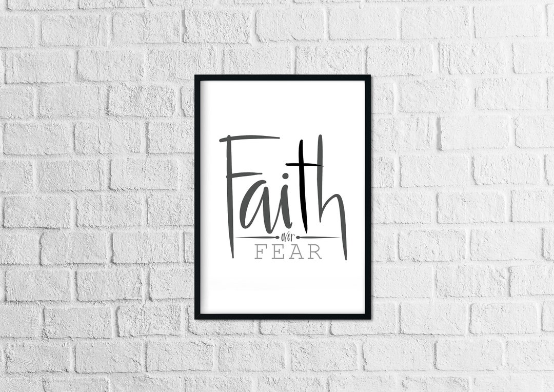 Faith Over Fear Printable Wall Art, Instant Download, Trust God ...