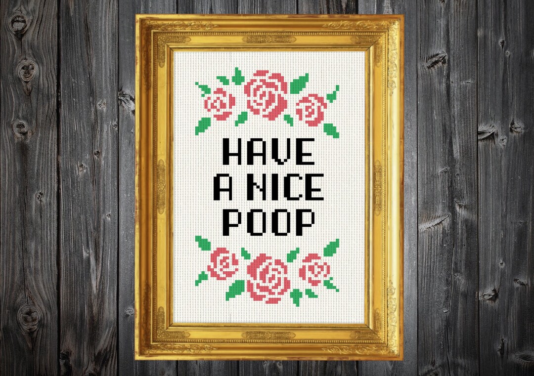 Have a Nice Poop - Cross Stitch Pattern Funny Modern Silly Subversive ...