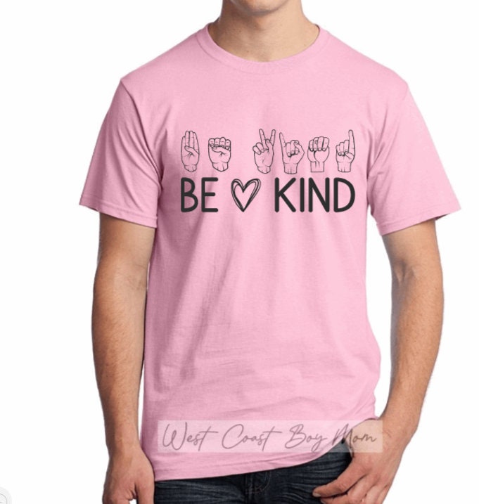 Be kind PINK SHIRT Day/ Be Kind asl Pink Unisex Ladies Mens Tshirt sold ...