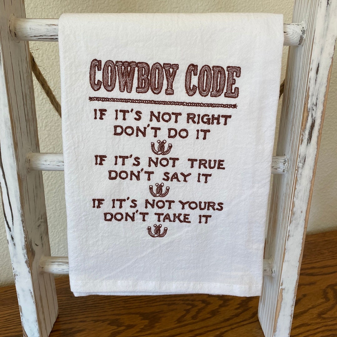 Cowboy Code Western Flour Sack Kitchen Towel Embroidered - Etsy